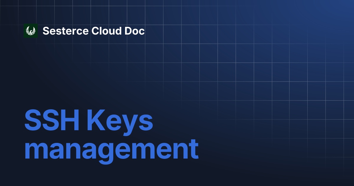 SSH Keys management | Sesterce Cloud Doc