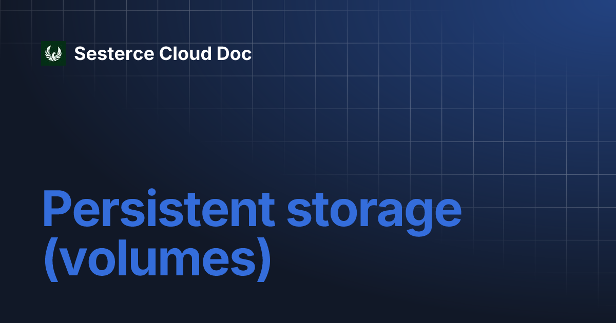 Persistent storage (volumes) | Sesterce Cloud Doc